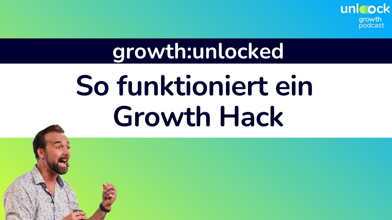 Growth Hack - So funktioniert's - YouTube