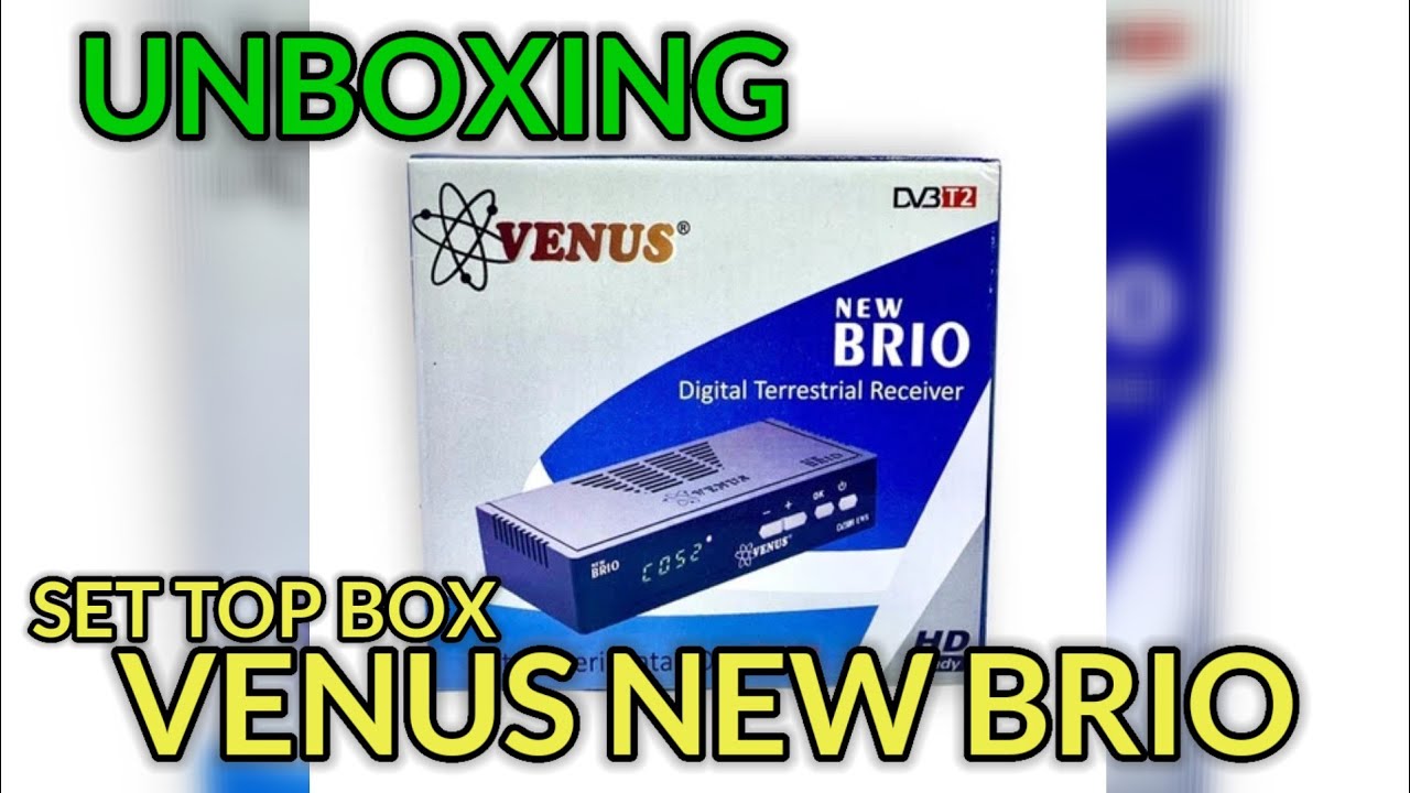 UNBOXING DAN REVIEW STB VENUS NEW BRIO ⁉️ - YouTube