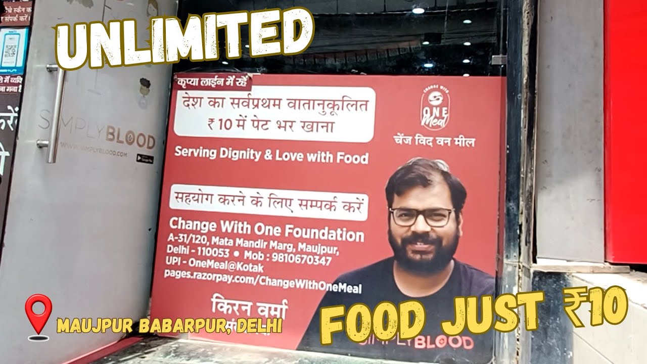 10₹ Mein Unlimited Khana! 😲 | Change With One Foundation | Maujpur ...