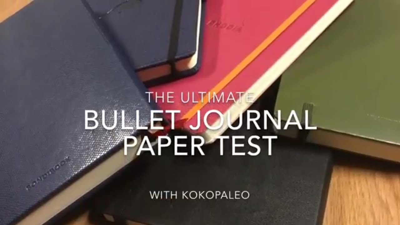 The Ultimate Bullet Journal Paper Test - pens, markers, and paper ...