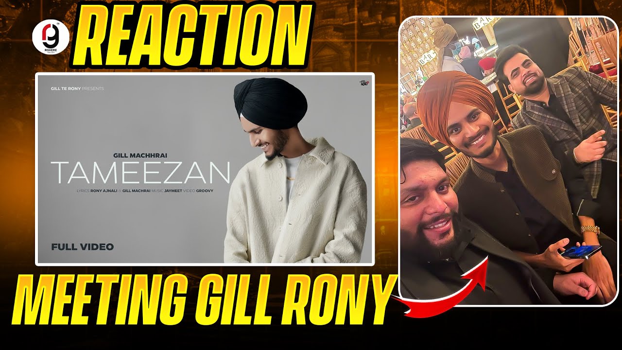 Tameezan (Video) : Gill Machhrai | Rony Ajnali | REACTION BY RG ...