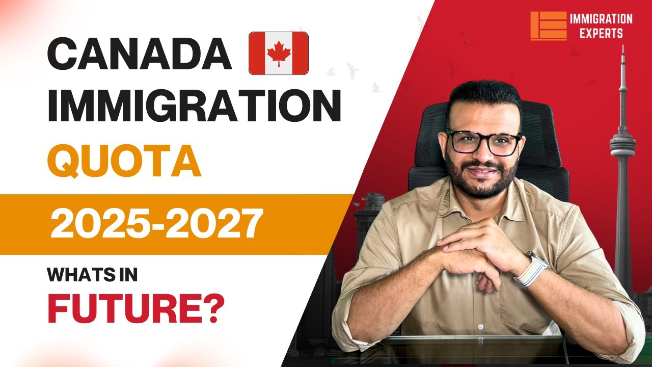 Canada Immigration New Changes and Updates 2025-2027 | Quotas for PR ...