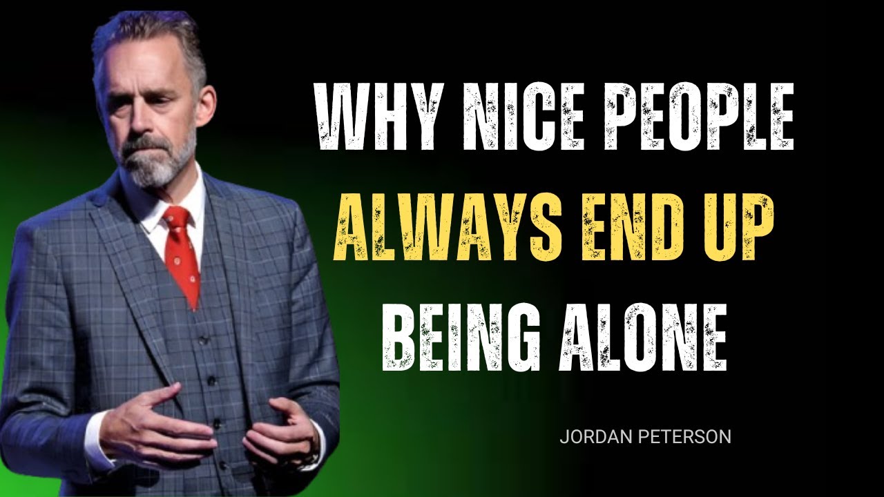 WHY NICE PEOPLE ALWAYS END UP BEING ALONE | BEST MOTIVATIONAL SPEECH ...