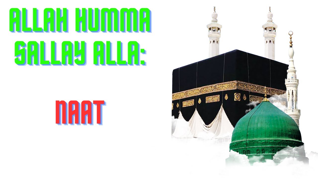 Allah Humma Sallay Ala - YouTube
