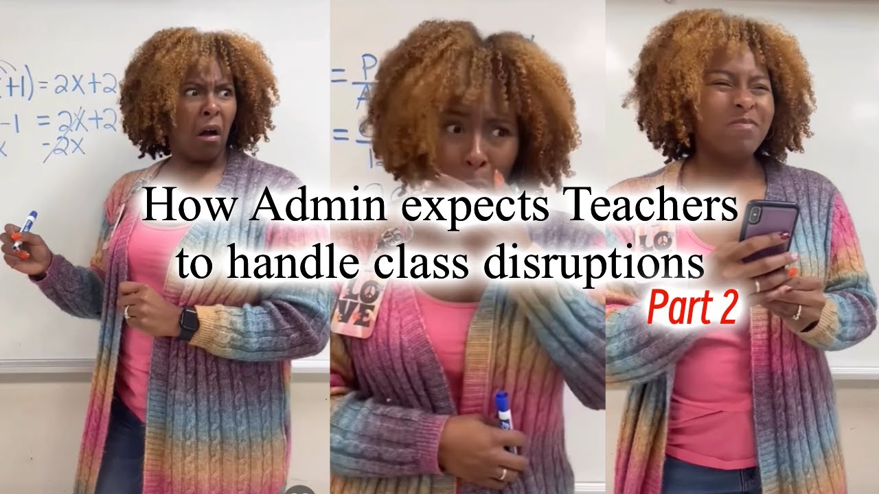 How Admin expects Teachers to handle class disruptions-part 2 - YouTube