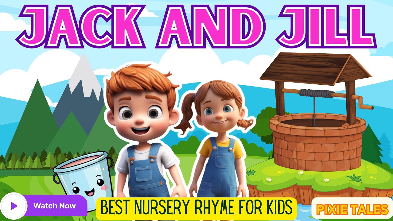 Jack and Jill - Nursery Rhymes for Children | Sing Along with the ...