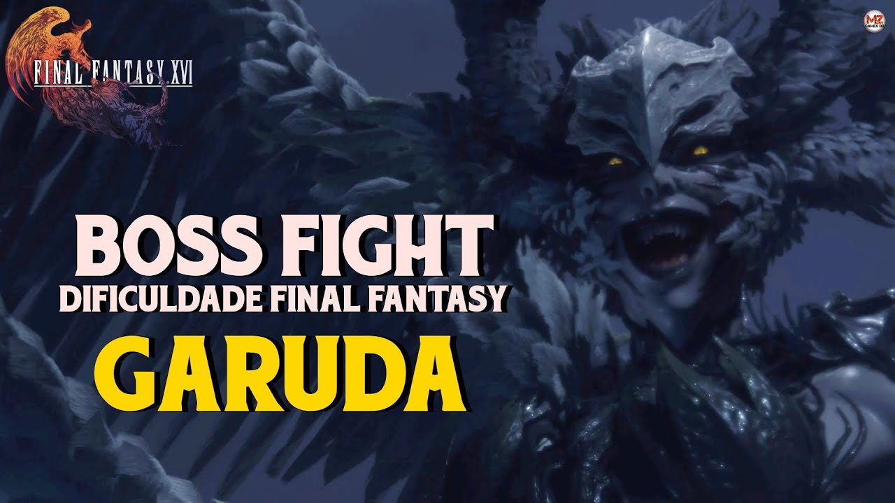 FINAL FANTASY 16 (PS5) | Garuda Boss Fight - DIFICULDADE FINAL FANTASY ...