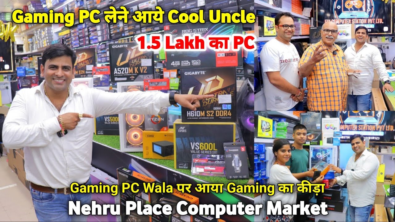 Gaming Pc लेने आये Cool Uncle | 1.5 Lakh 😍 | Nehru Place Computer ...