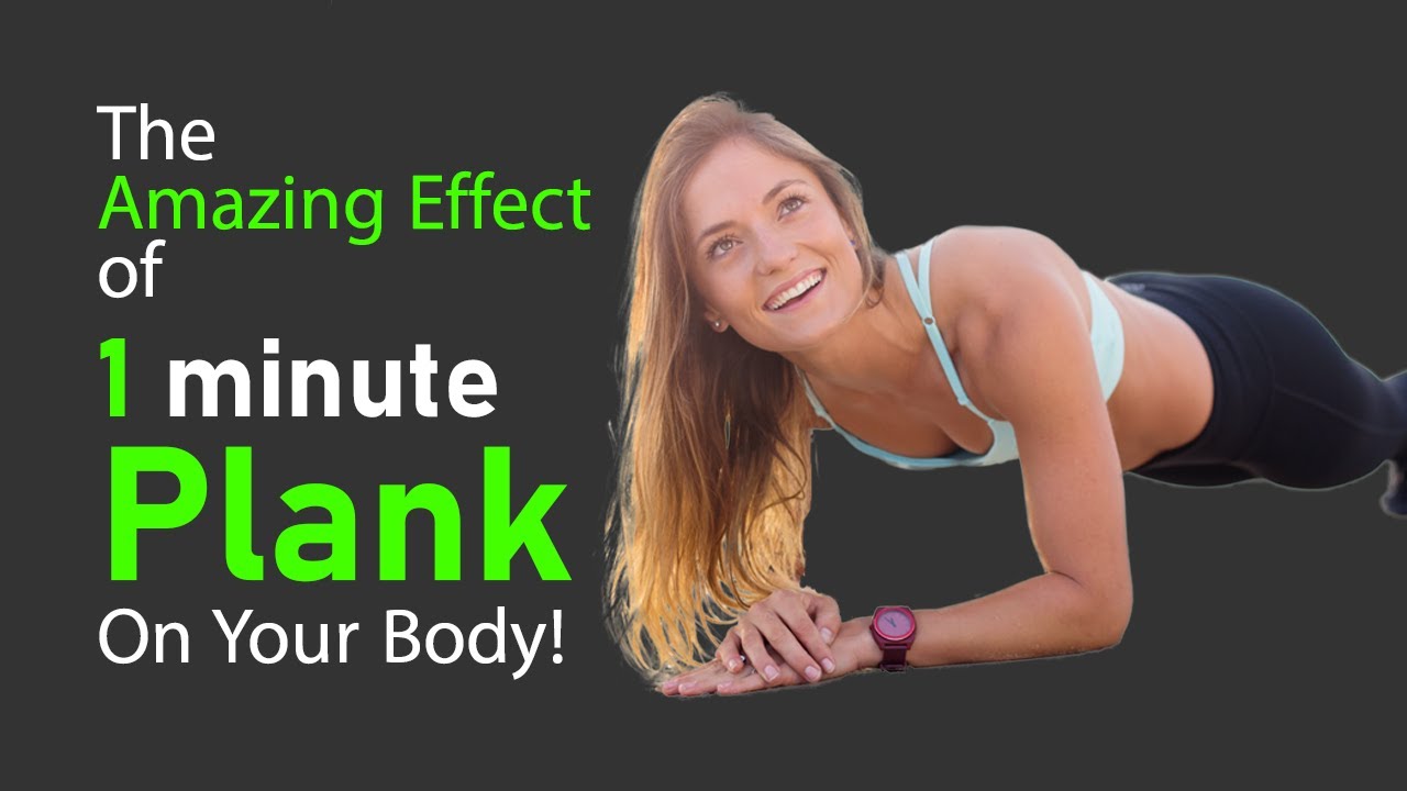 The amazing effect of 1 minute plank per day on your body! - YouTube