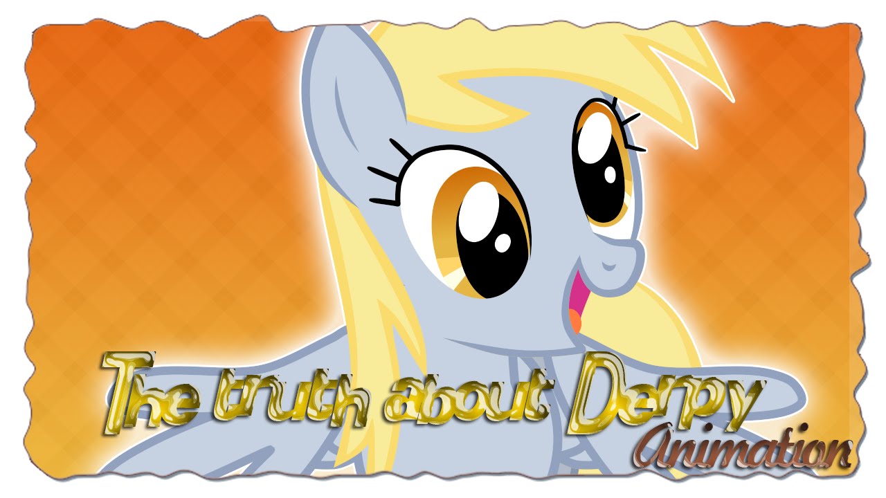 MLP:FiM -The truth about Derpy [Animation] - YouTube