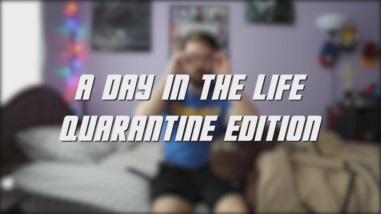 A Day In My Life During Quarantine - YouTube
