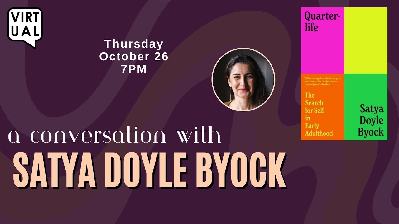 A Conversation with Satya Doyle Byock, Author of Quarterlife - YouTube