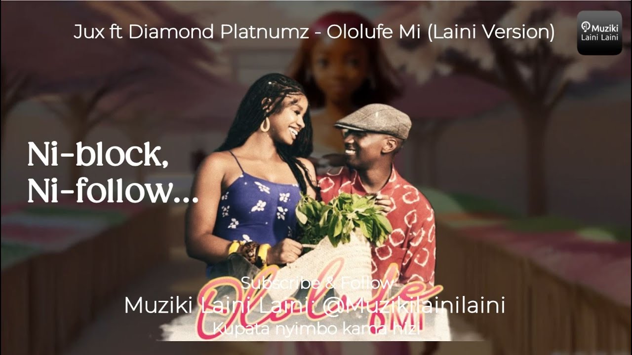 Jux ft. Diamond Platnumz – Ololufe Mi (Laini Version with Lyrics) - YouTube