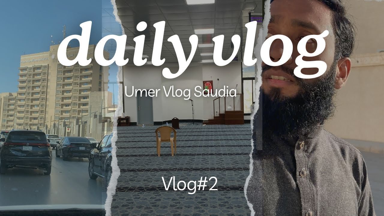 Daily Vlog in Durma Al Riyadh Saudi Arabia/ Umer Vlog Saudia/ Vlog #2 - YouTube