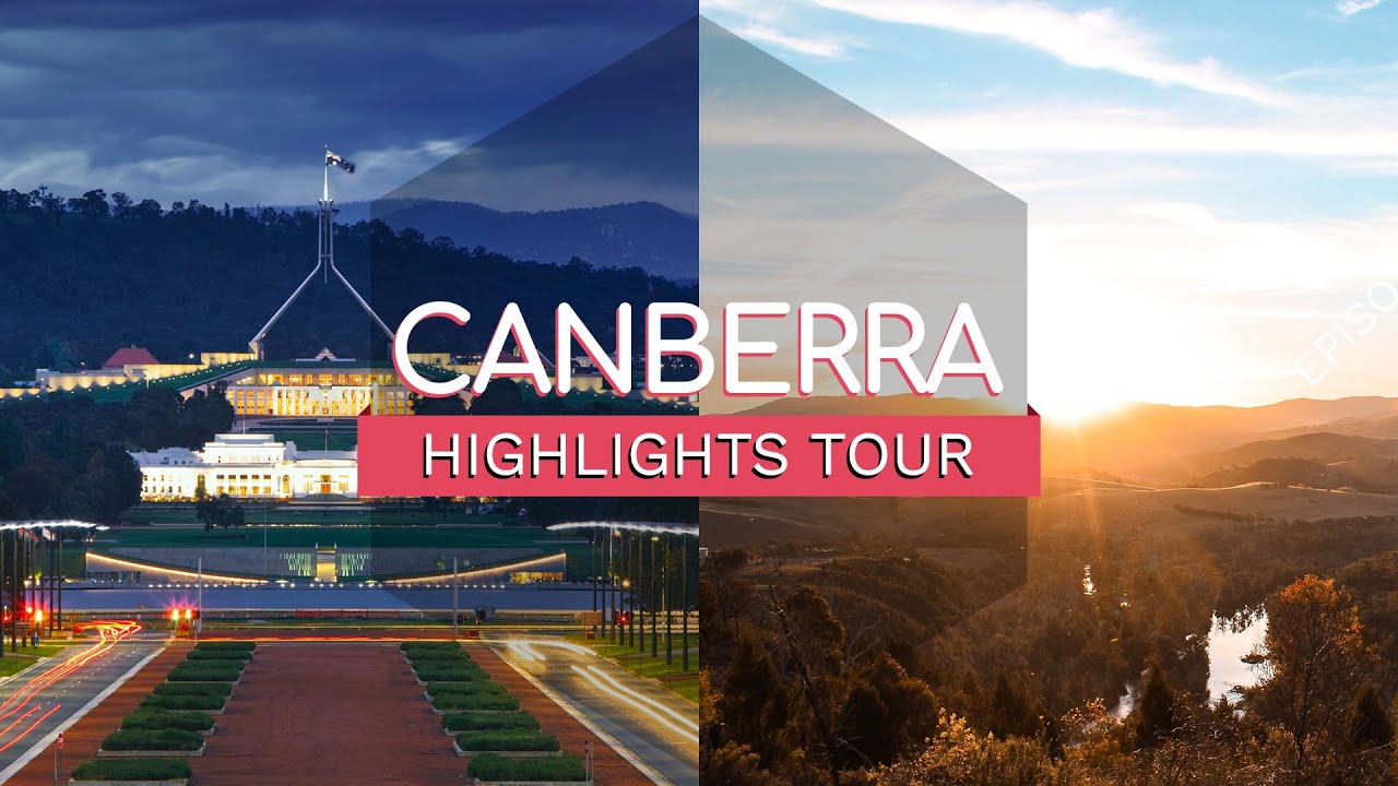 Highlights of Canberra 2022 - The 12 Things You Must See & Do in ...
