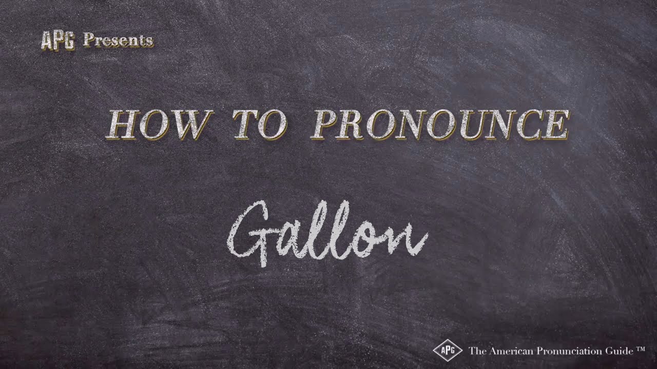 How to Pronounce Gallon (Real Life Examples!) - YouTube