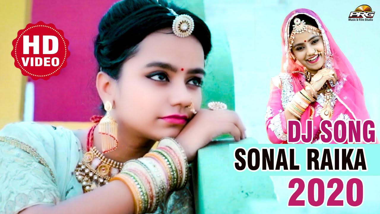 सोनल राइका का सबसे हिट सांग जो पुरे राजस्थान में धमाल मचा रहा हे ...