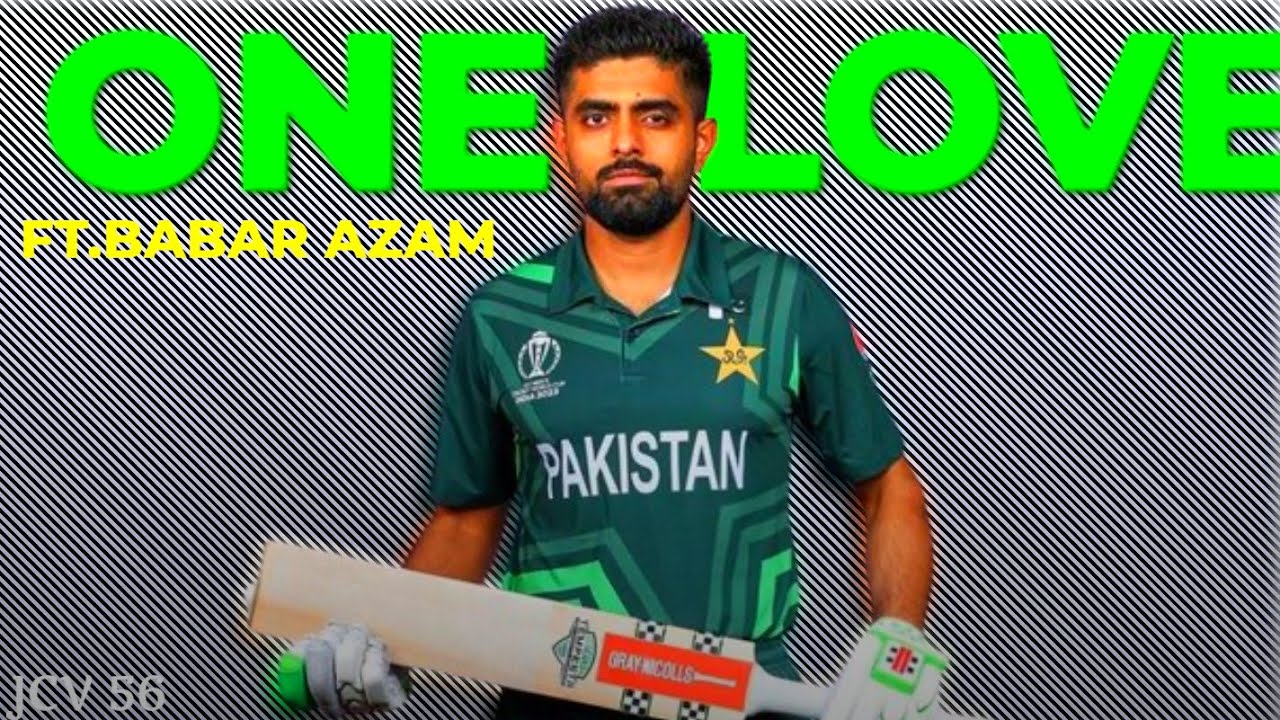 One Love X Babar Azam • King Babar Azam •#cricketlover #babarazam - YouTube