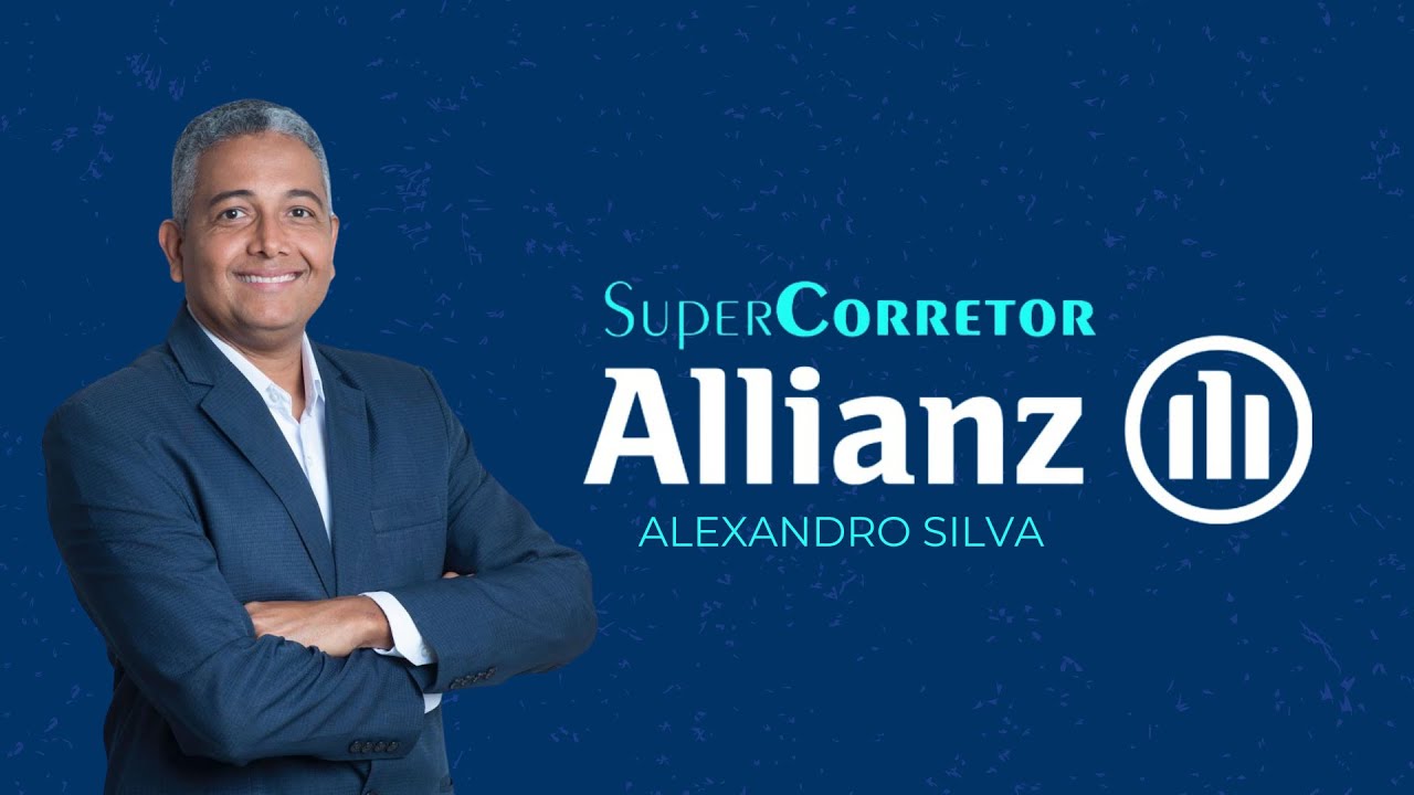 SUPER CORRETOR ALLIANZ - ALEXANDRO SILVA - YouTube