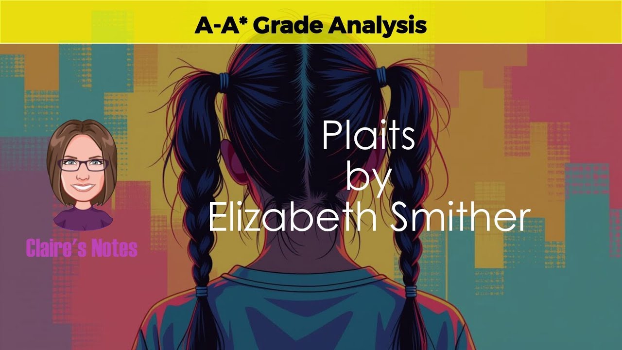 ‘Plaits' by Elizabeth Smither – Grade 9 Study Guide for Cambridge iGCSE ...