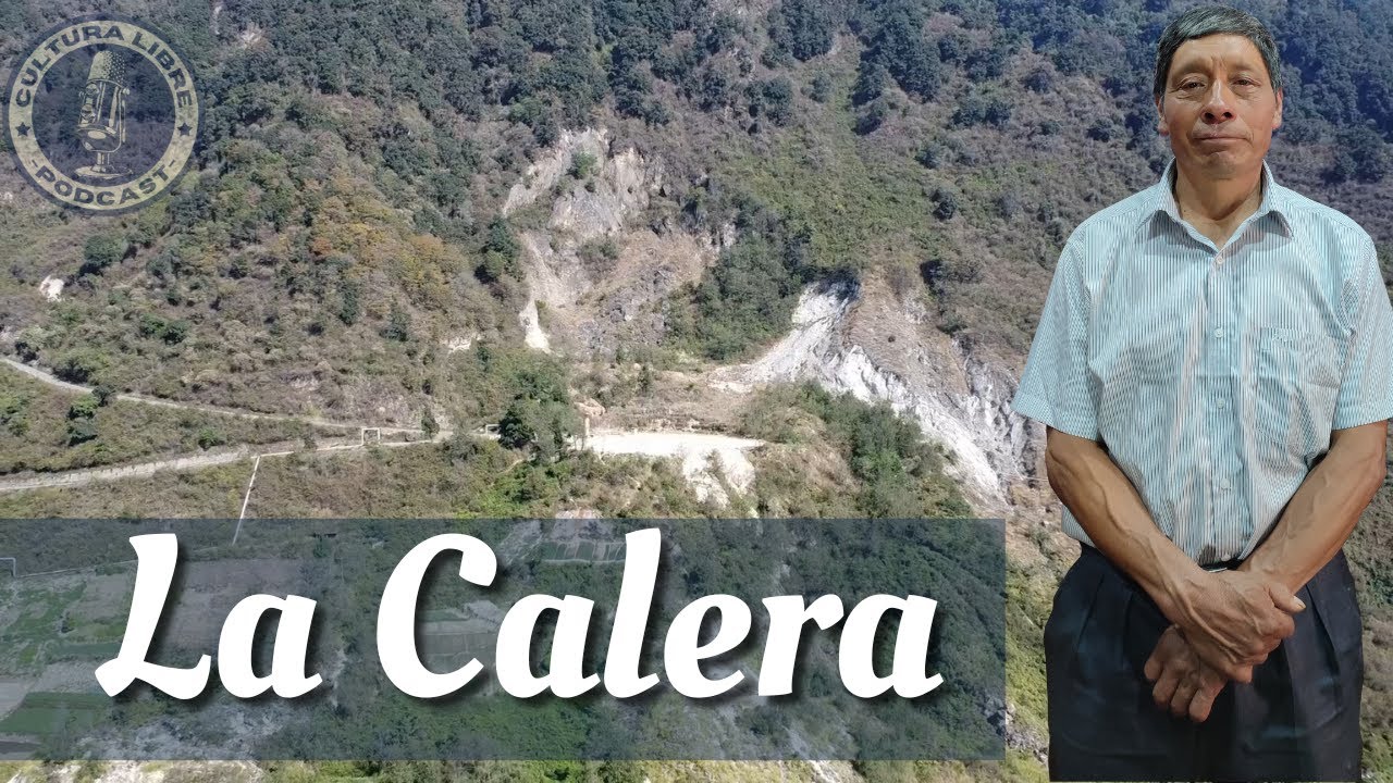 La Calera, Historia y la Tragedia del 91 #zunil - YouTube
