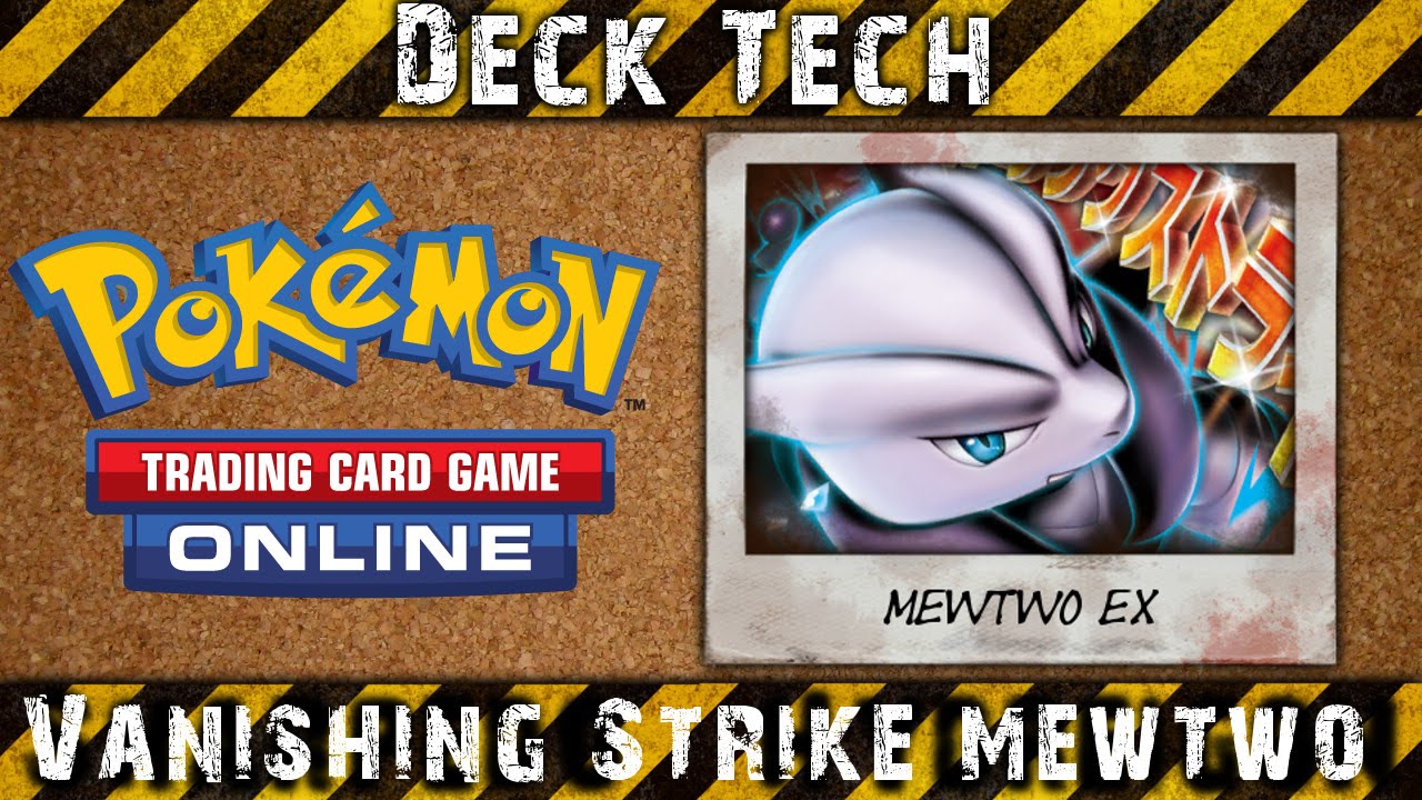 Pokémon TCG [PTCGO] - Deck Tech - Mewtwo EX Vanishing Stirke [Standard ...