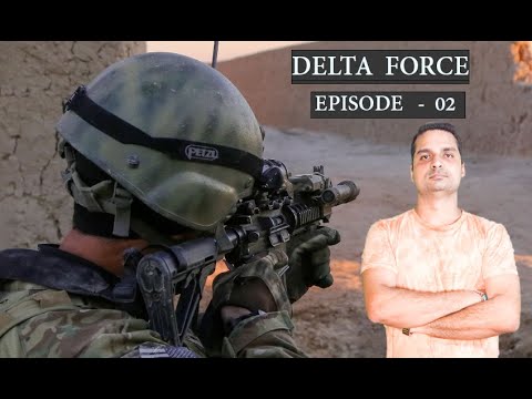 Delta Force Episode 02 | Requirements to join Delta Force | Delta Force ...