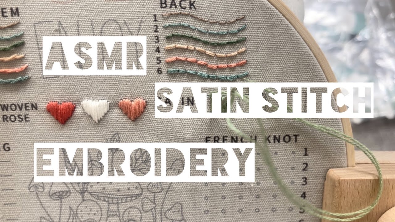beginner satin stitch | ASMR | embroidery sounds | no talking - YouTube