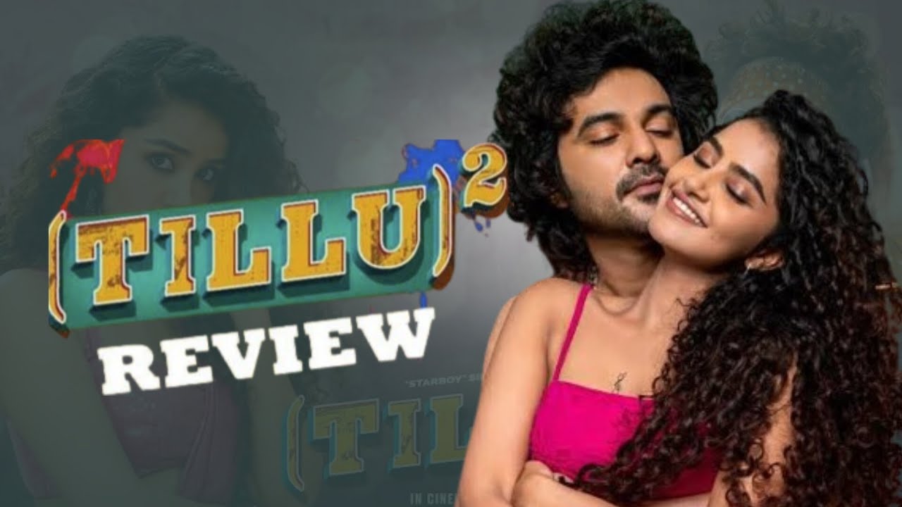 Tillu Square Review 🥴 | Siddu, Anupama Parameswaran | nomadic cinema ...