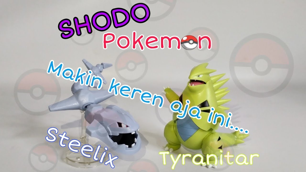 Review Action Figure #88 Shodo Pokemon Tyranitar & Steelix - YouTube
