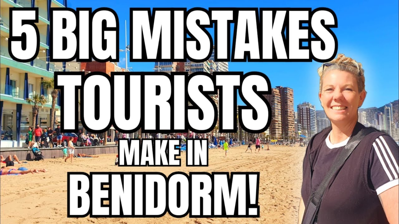 BENIDORM! - HOLIDAY NIGHTMARES - How to avoid? - YouTube