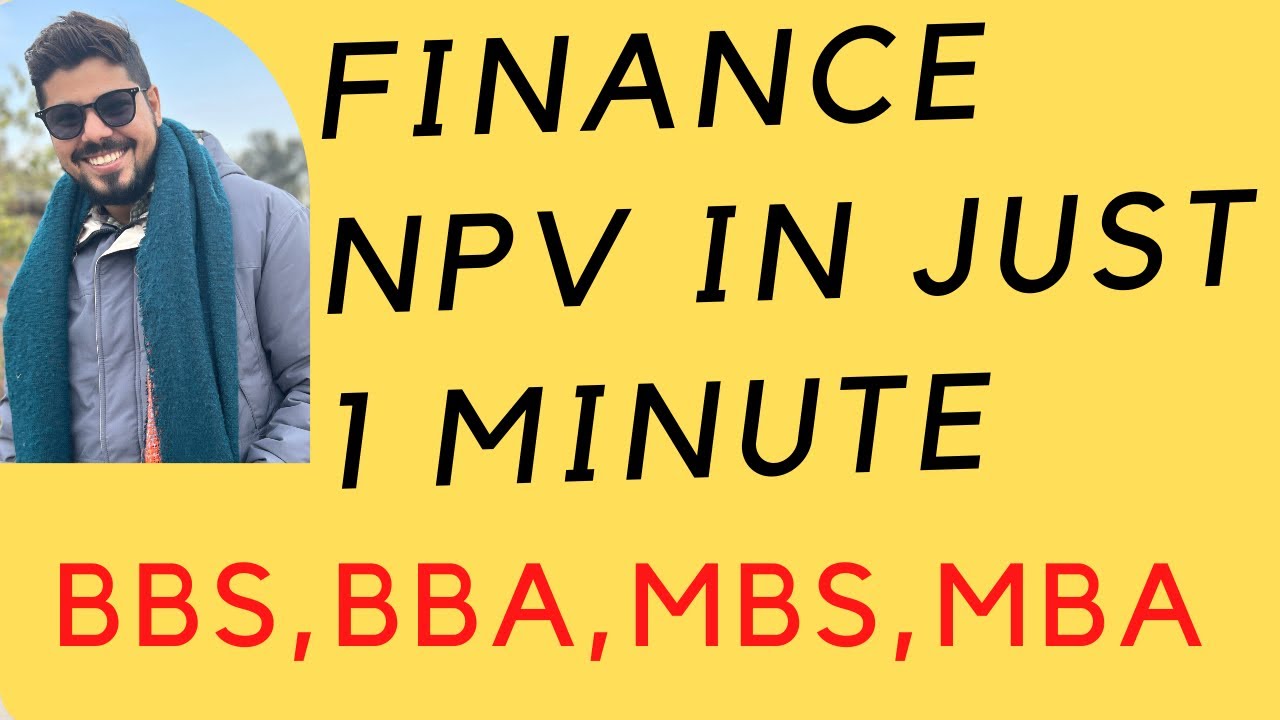 NPV calculation in just 1 minute for Finance subject in BBS, BBA, MBS ...
