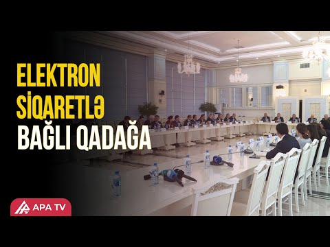 Azərbaycanda elektron siqaretlərə qadağa qoyulur | DETALLAR | APA TV