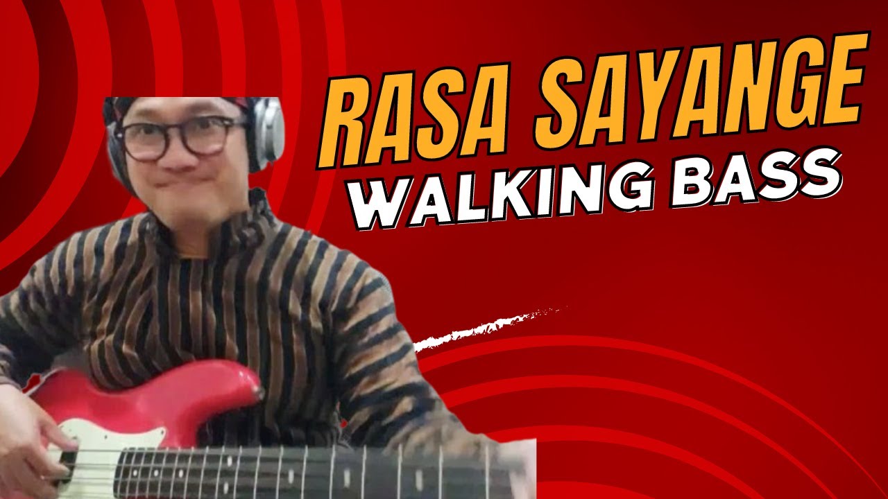 RASA SAYANGE VERSI WALKING BASS LINE - YouTube