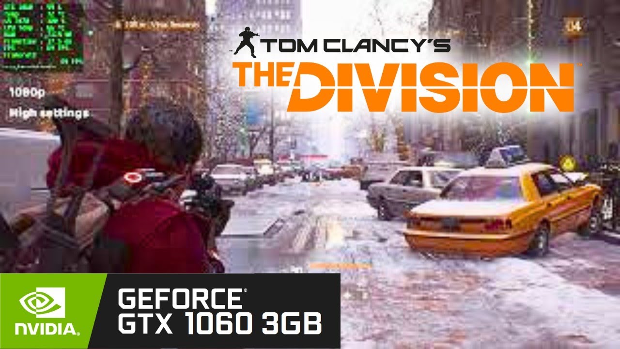 Tom Clancy's The Division : Core i5 3470 + GTX 1060 3GB || 1080p High ...