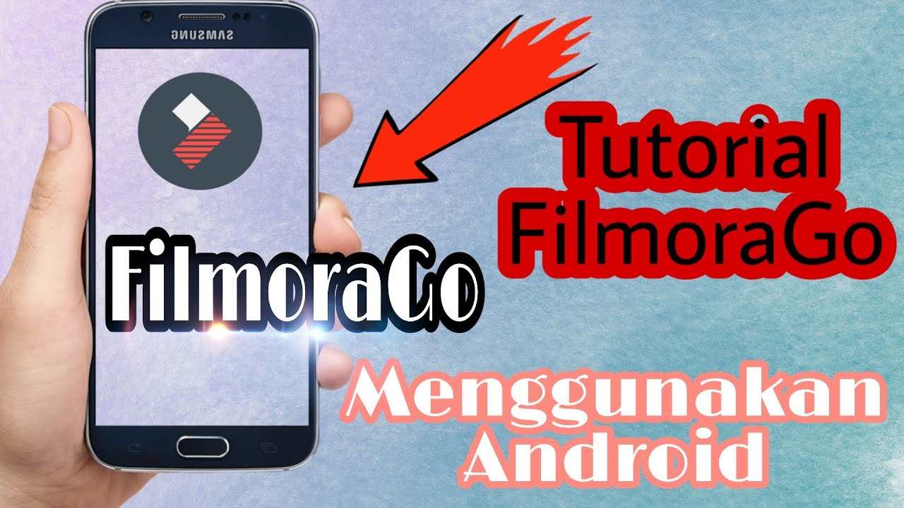 Tutorial FilmoraGo menggunakan Android | edit vidio - YouTube