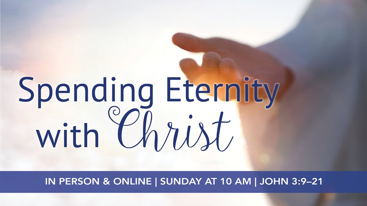 Spending Eternity With Christ - YouTube