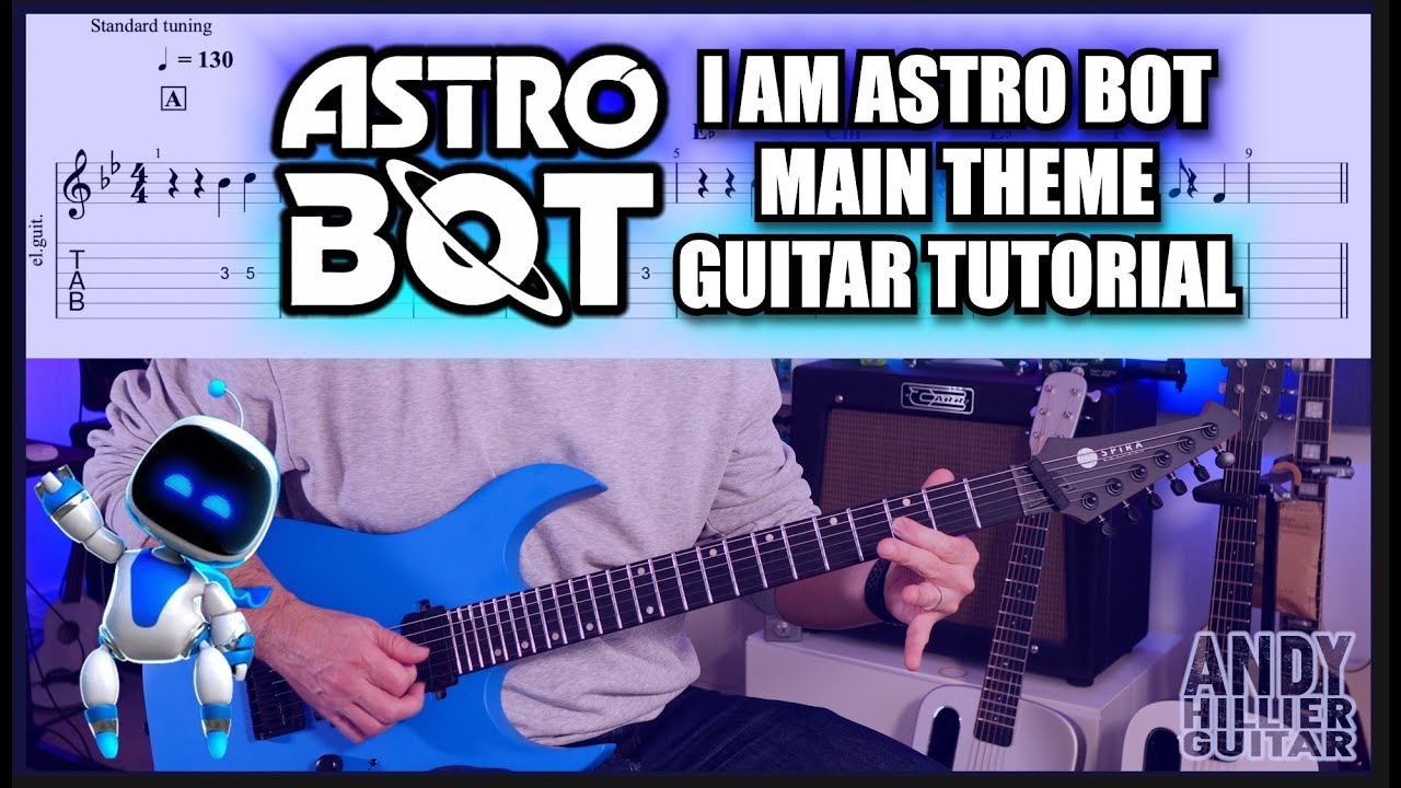 Astro Bot Main Theme | Guitar Tutorial with Tabs | Learn to Play by ...