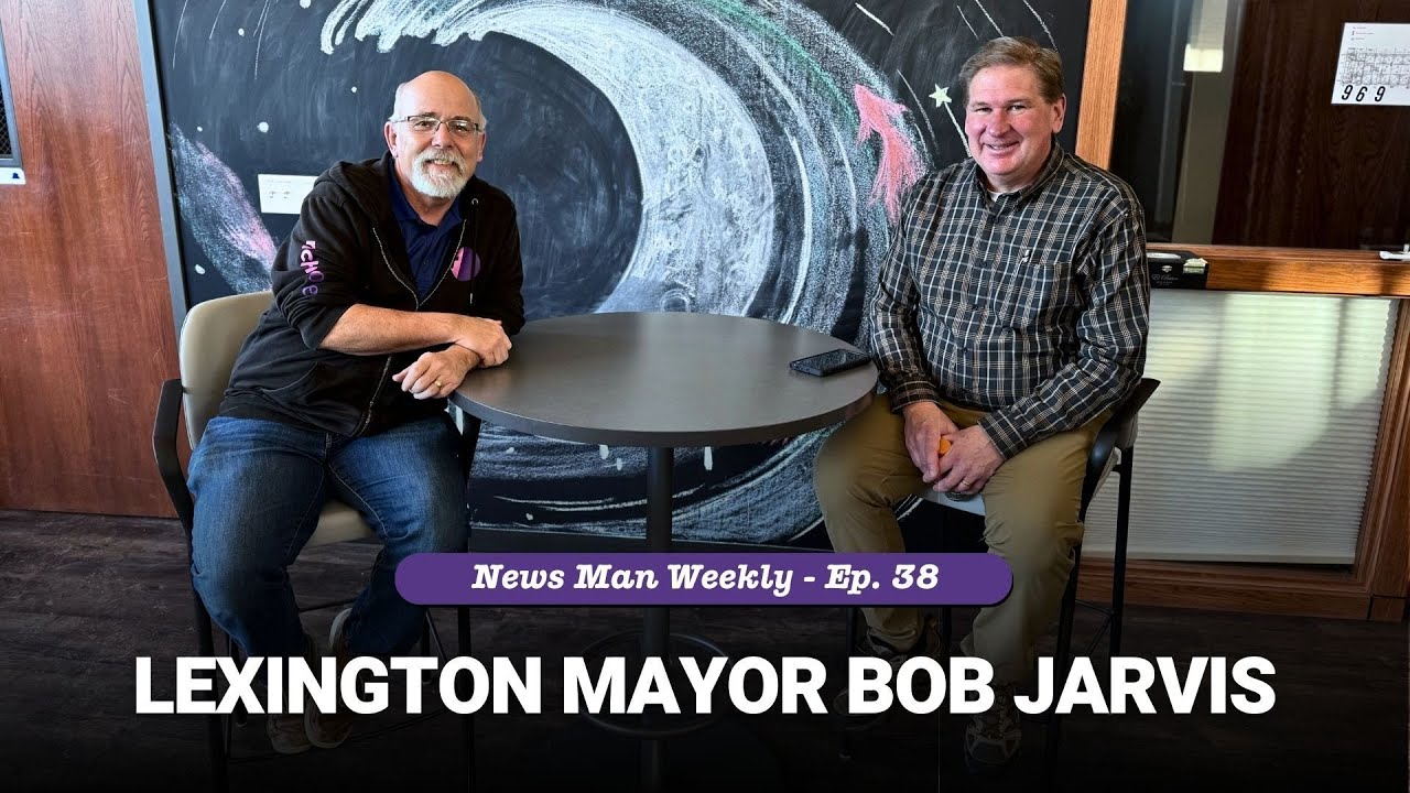 News Man Weekly Ep. 38: Lexington Mayor Bob Jarvis - YouTube