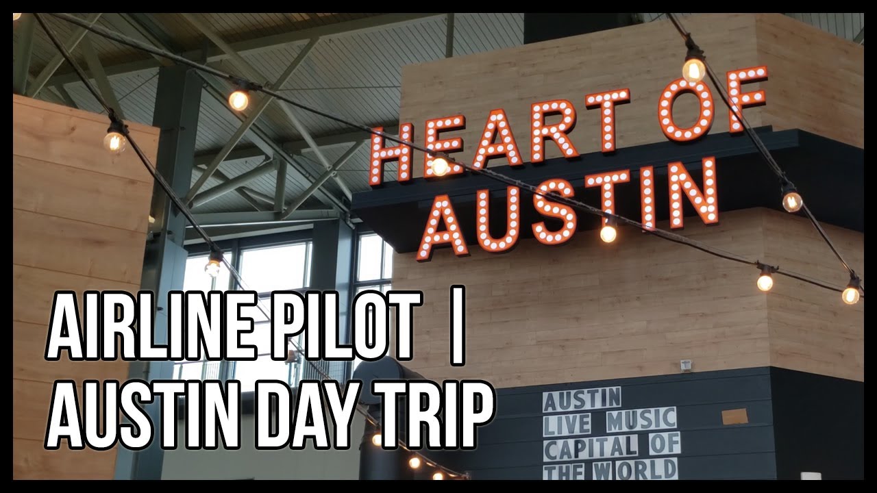 Airline Pilot | Austin Day Trip - YouTube