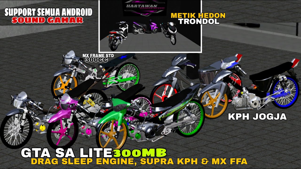 RILIS!! GTA SA LITE FULL MOD DRAG SLEEP ENGINE, SUPRA KPH ,MX FFA DAN ...
