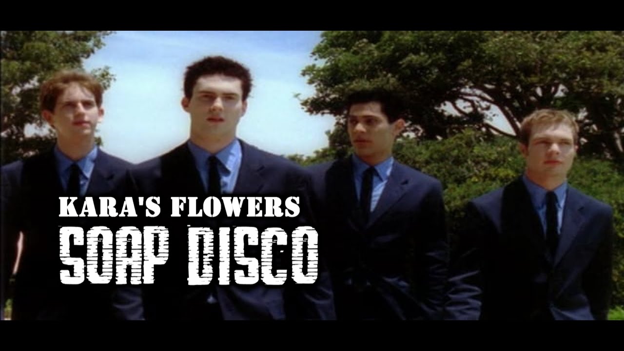 Kara's Flowers - Soap Disco (Music Video HighQuality) (520 Kbps) - YouTube