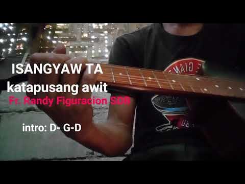 ISANGYAW TA KATAPUSANG AWIT| FR. RANDY FIGURACION| GUITAR CHORDS AND LYRICS - YouTube