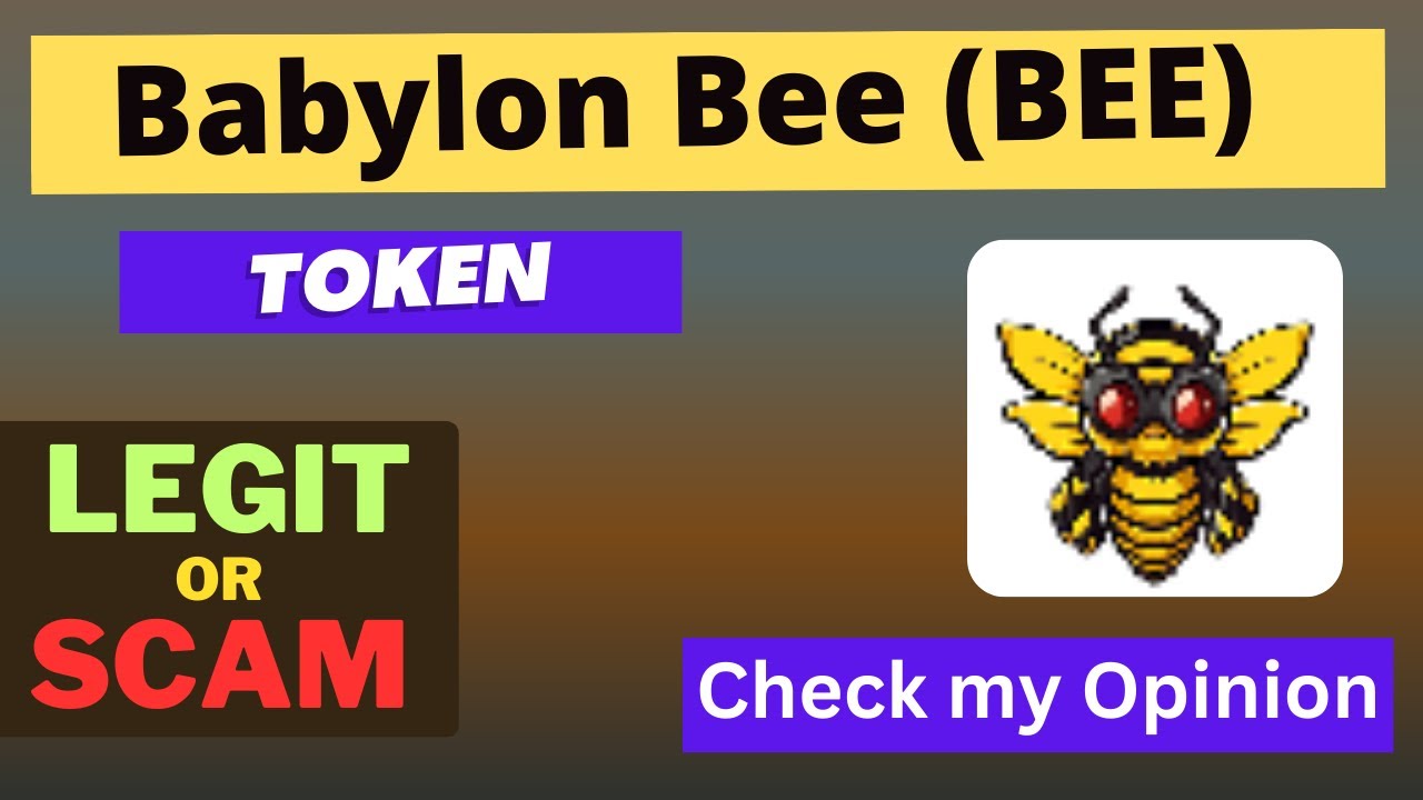 Is Babylon Bee (BEE) Token Legit or Scam ?? - YouTube