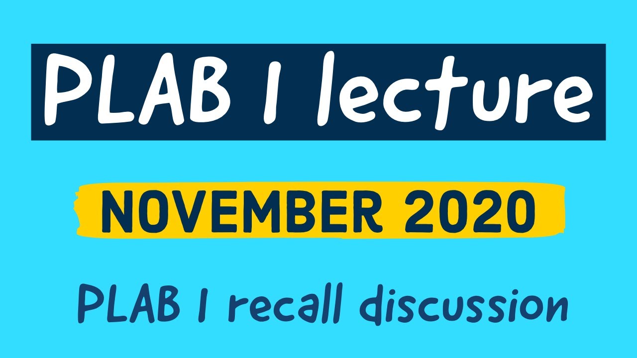 PLAB 1 Lecture || November 2020 PLAB 1 question discussion - YouTube