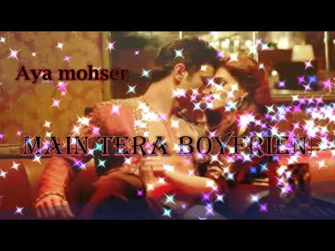 اغنية هنديه انى حببيك Main tera boyfriend مترجم للعربيه
