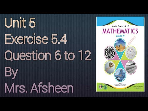 Maths grade 9 unit 5 Exercise 5.4 Question 6 to 12 new book Fbise ...