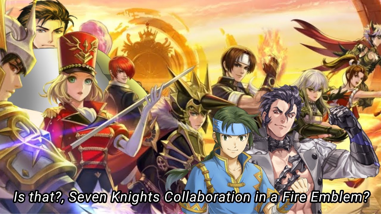Seven Knights Collaboration Event was a Mistake! [AHR Fire Emblem Engage Special] - YouTube
