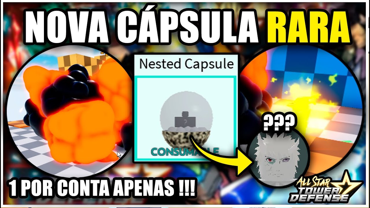 NESTED CAPSULE Como Pegar, O que vem E Showcase All Star Tower Defense ...