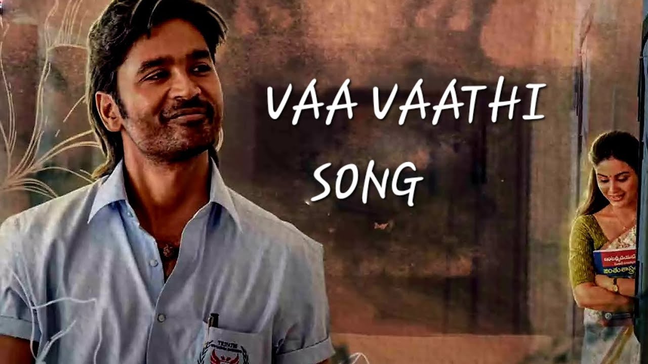 VA VAATHI -- TAMIL SONG. ||#lofimusic #love #mashup #melody |lyrics in ...